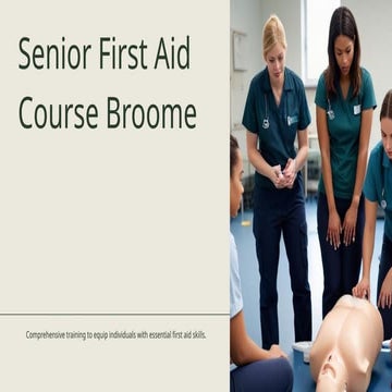 Senior First Aid Course Broome. pptx | PPTX