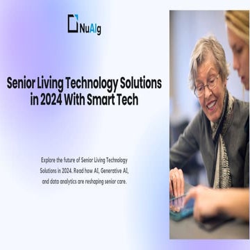 Senior living technology solutions in 2024 with AI - NuAIg.pdf