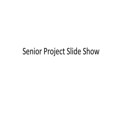 Senior project pictures | PPT