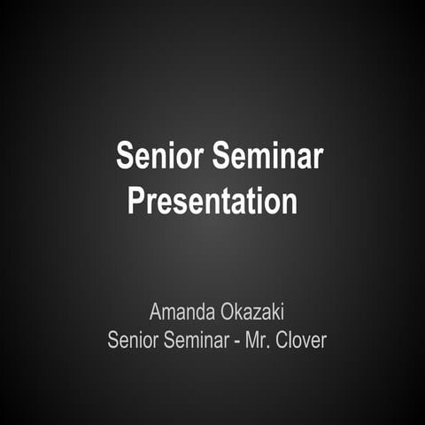 Senior seminar final presentation | PPT