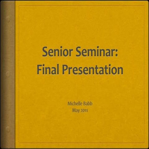 Senior Seminar Presentation | PPT
