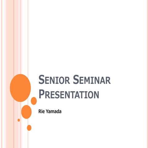 Senior Seminar Presentation PPT | PDF