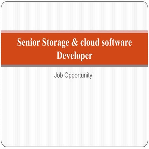Senior Storage Cloud Software Developer Pptx