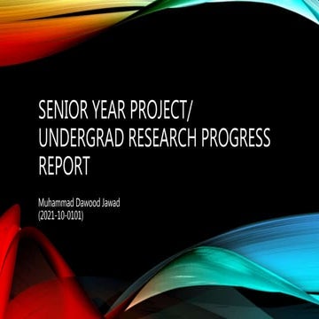 Senior year project/Undergrad research progress report | PPTX