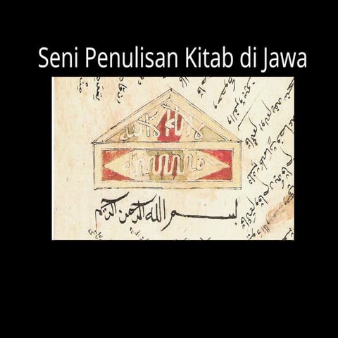 Seni Penulisan Kitab di Jawa _Indonesia.ppt