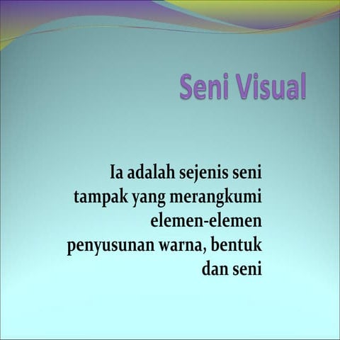 Seni visual bab 4 | PPT