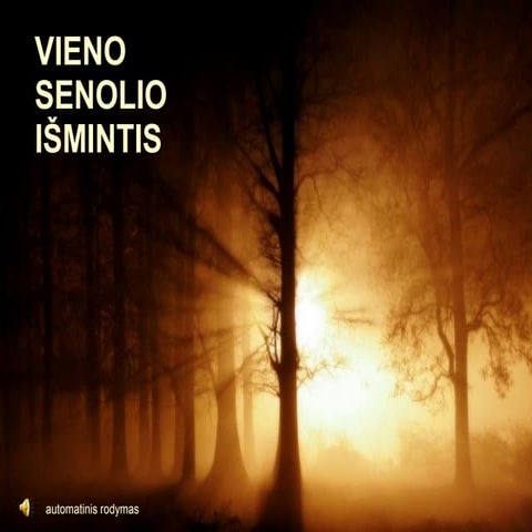 Senolio ismintis | PPT