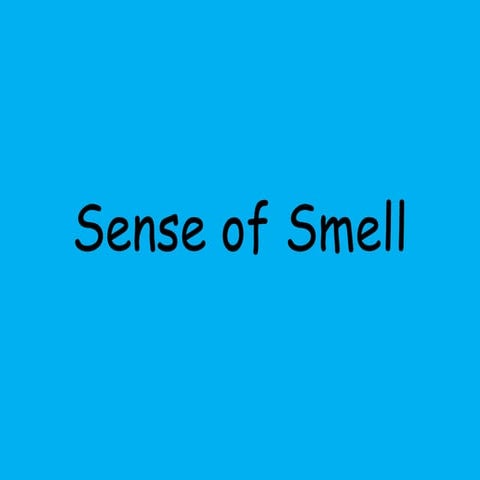 Sense of smell | PPTX