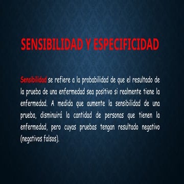 PRUEBAS DIAGNOSTICAS- SENSIBILIDAD Y ESPECIFICIDAD | PPTX