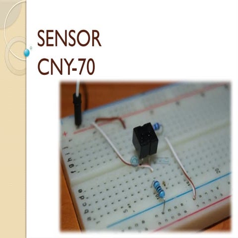 SENSOR CNY70, detalles y funcionamiento.pptx
