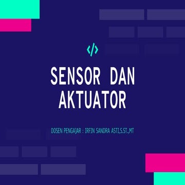 Sensor dan aktuator tugas ppt kelompok kelas 2a | PPTX
