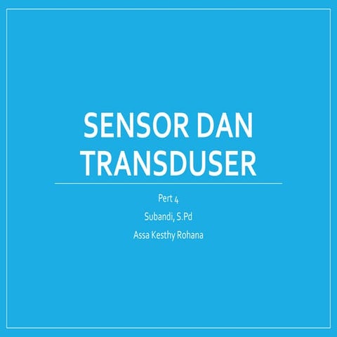 Sensor dan transduser | PPTX