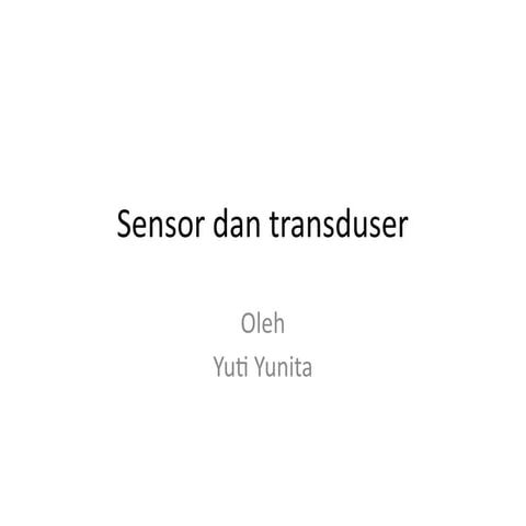 pengenalan tentang Sensor dan transduser.pptx