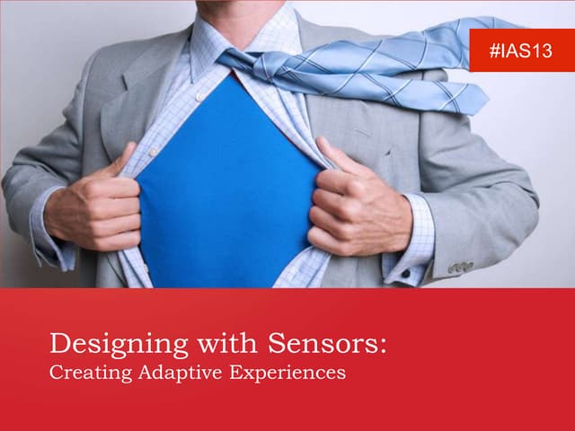 Designing with Sensors: Creating Adaptive Experiences | PPT Designing with Sensors: Creating Adaptive Experiences | PPT