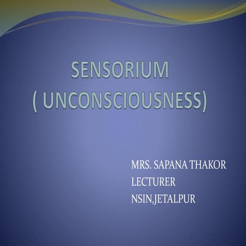 Sensorium (unconsciousness) | PPTX