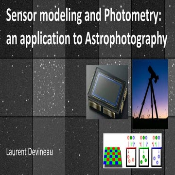 Sensor Modeling And Photometry An Application To Astrophotography Ppt