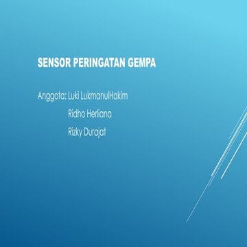 Sensor Peringatan Gempa menggunakan sensor Gempa.pptx