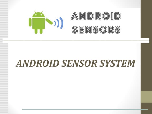 Android Sensor System Ppt Operating Systems Computer Software And