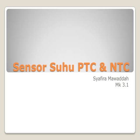 Sensor Suhu PTC & NTC | PPTX