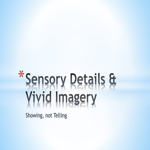 Teaching Sensory Details and Vivid Imagery | PPTX