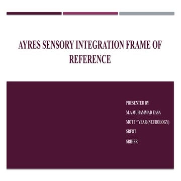 THE SENSORY INTEGRATION APPROACH OCCUPATIONAL THERAPY | PPTX