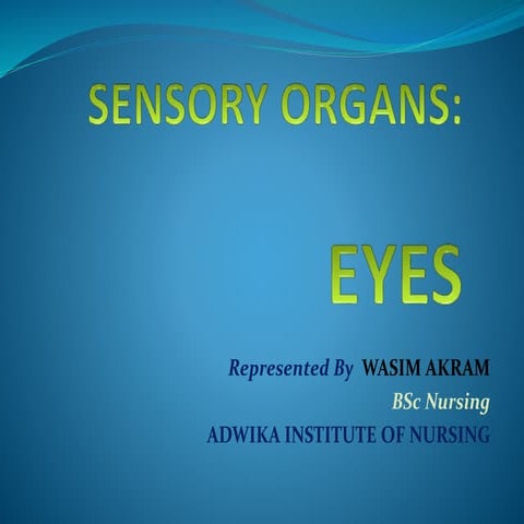 SENSORY ORGAN: EYES// EYE STRUCTURE// EYE BALL | PPT