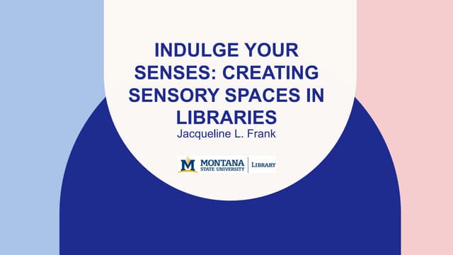 Indulge Your Senses: Creating Sensory Spaces in Libraries | PPT Indulge Your Senses: Creating Sensory Spaces in Libraries | PPT