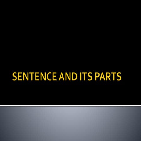 Sentence and its Parts | PPTX