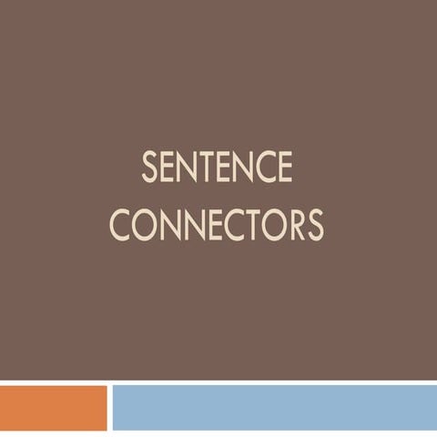 Sentence Connectors | PPT