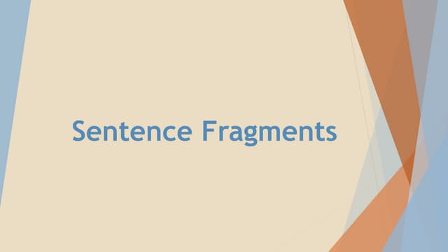 Sentence Fragments And Run Ons | PPT