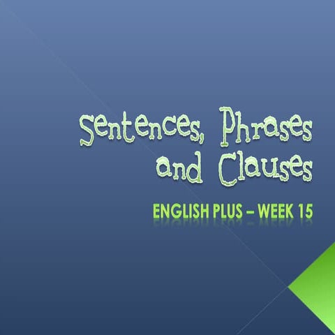 Sentences, phrases and clauses | PPT