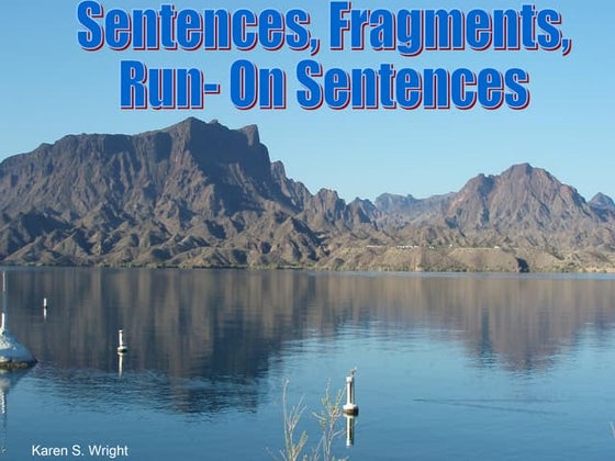 Sentence Fragments And Run Ons | PPT