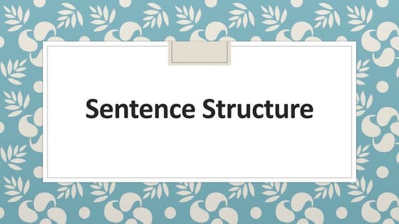 Sentence structure powerpoint | PPT