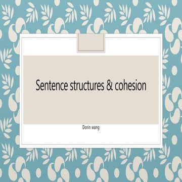 Sentence structures cohesion | PPT