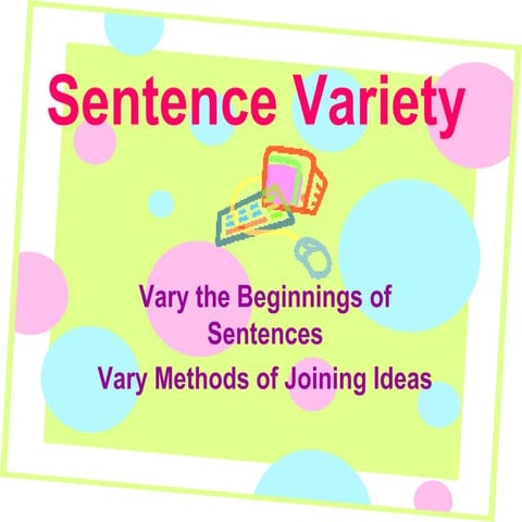 Sentence Variety | PPT | Programming Languages | Computing