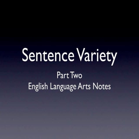 Sentence Variety Pt. 2 | PPT