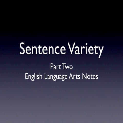 Sentence Variety Pt. 2 | PPT