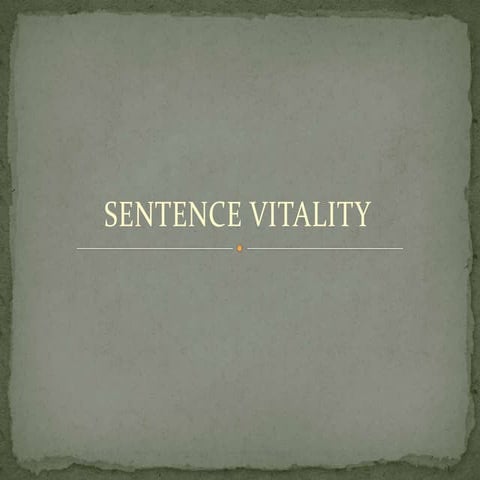 Sentence vitality | PPTX