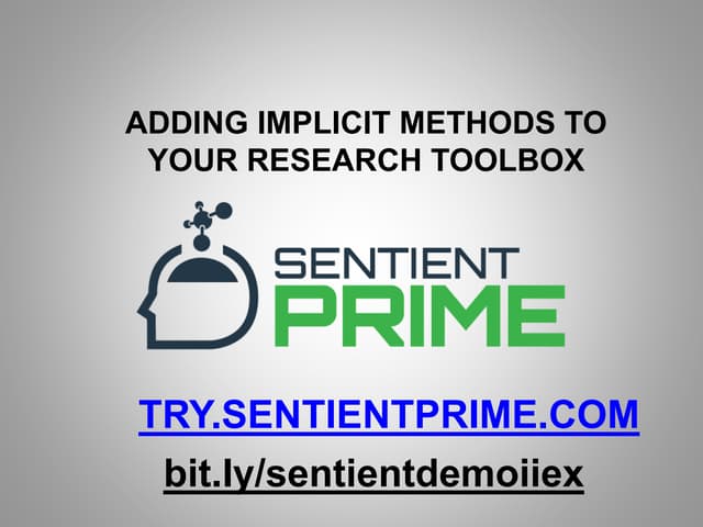 Sentient Prime™ Implicit Workshop from IIEX NA 2015 | PPT Sentient Prime™ Implicit Workshop from IIEX NA 2015 | PPT