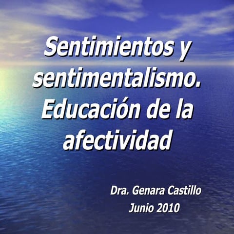 Sentimientos y sentimentalismo | PPT