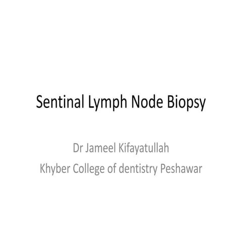 Sentinal lymph node biopsy | PPTX