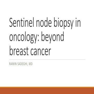 Sentinel node biopsy in oncology a breif overview | PPTX