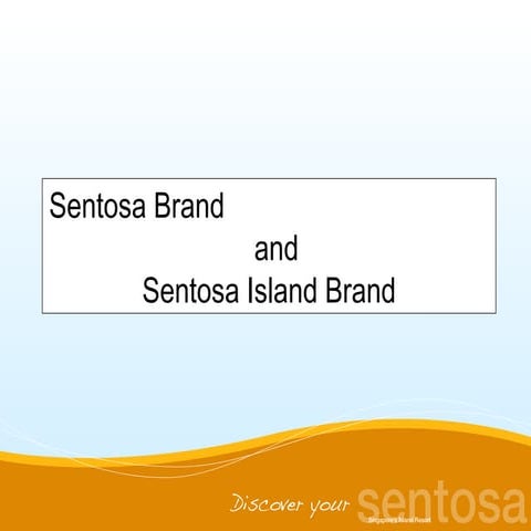 Sentosa island and sentosa brand | PPT | Travel