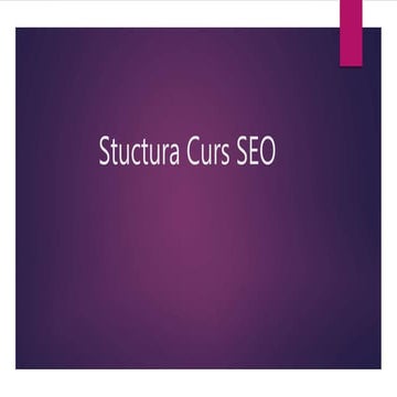 Structura Curs SEO Personalizat Timisoara | PPT