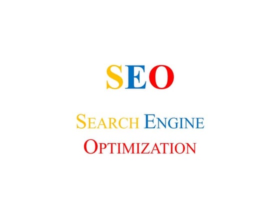 SEARCH ENGINE OPTIMIZATION (SEO) | PPT