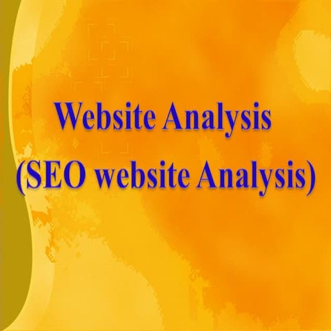 SEO website Analysis | PPT | Web Development | Internet