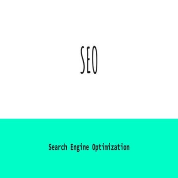 A BAsic Guide To Search Engine Optimization (SEO) | PPT