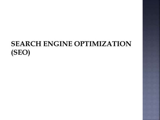 SEARCH ENGINE OPTIMIZATION (SEO) | PPT