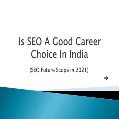 What is SEO? SEO Future Scope (in 2021) | PPT