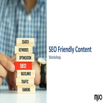 SEO Friendly Content Workshop - Muhammad Moussa | PPT